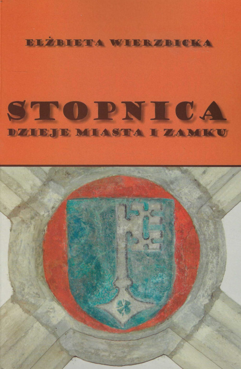 Stara-Szuflada > Stopnica. Dzieje miasta i zamku